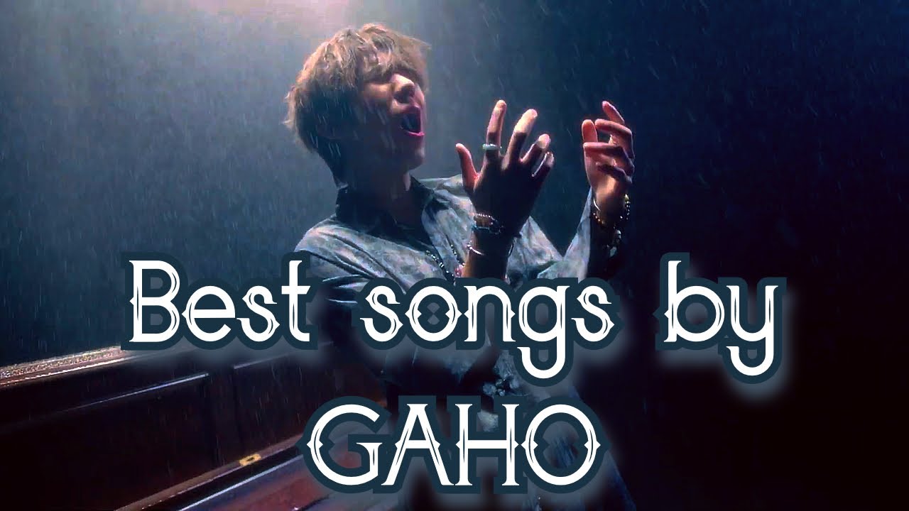 TOP 22 songs by GAHO [November 2021] - YouTube