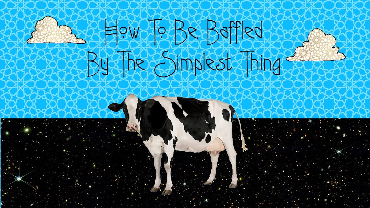 How To Be Baffled By The Simplest Thing - YouTube