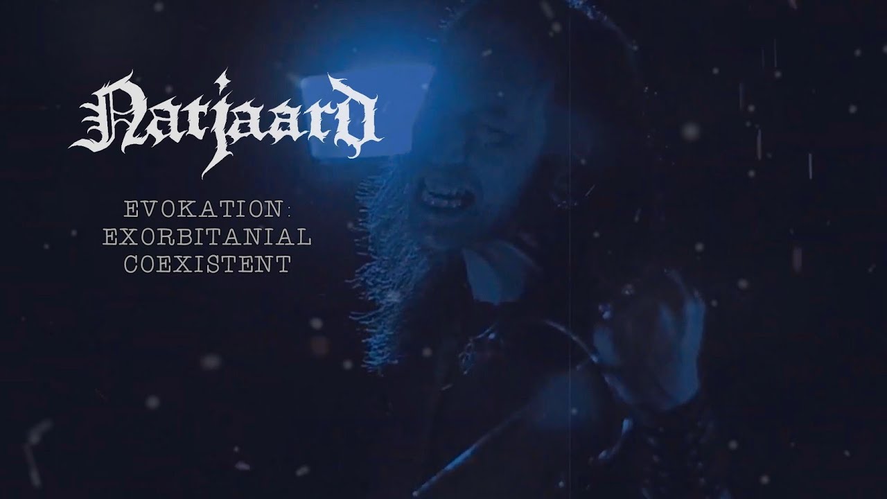 NATJAARD - Evokation: Exorbitanial Coexistent (Official Video Clip ...