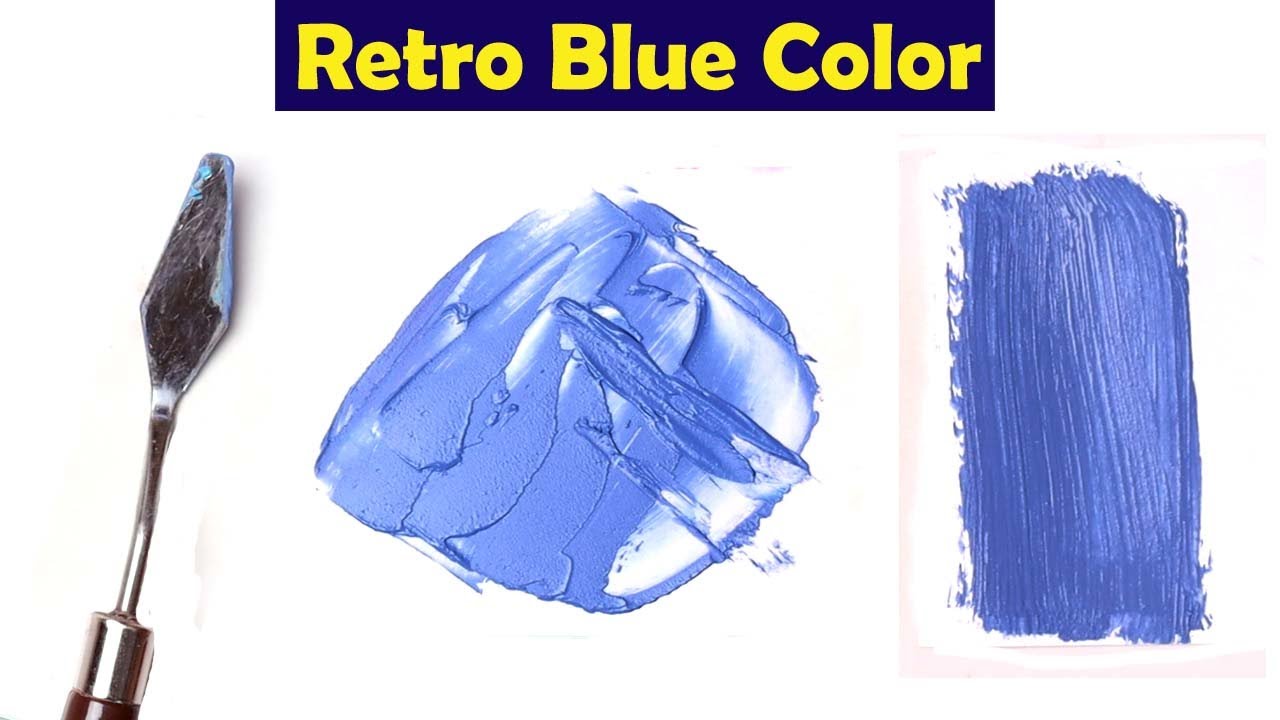 What Color Make Retro Blue - Mix Acrylic Colors - YouTube
