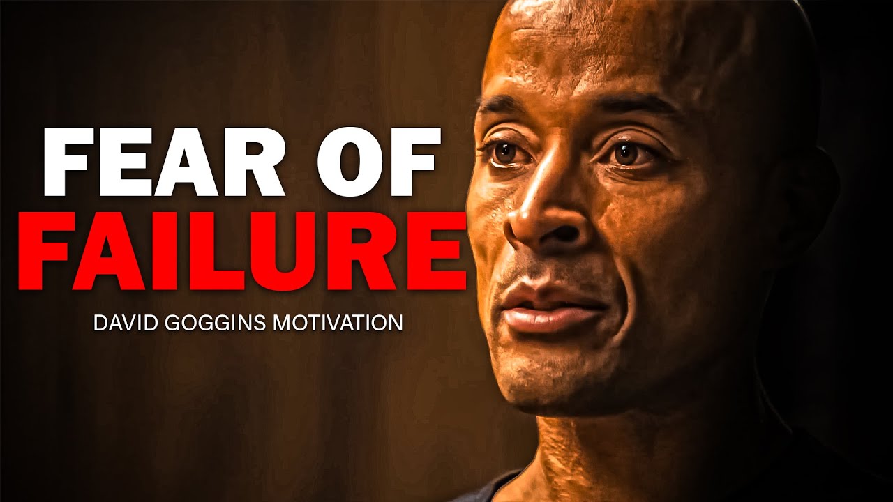 Fear of Failure - (David Goggin's Motivation) - YouTube