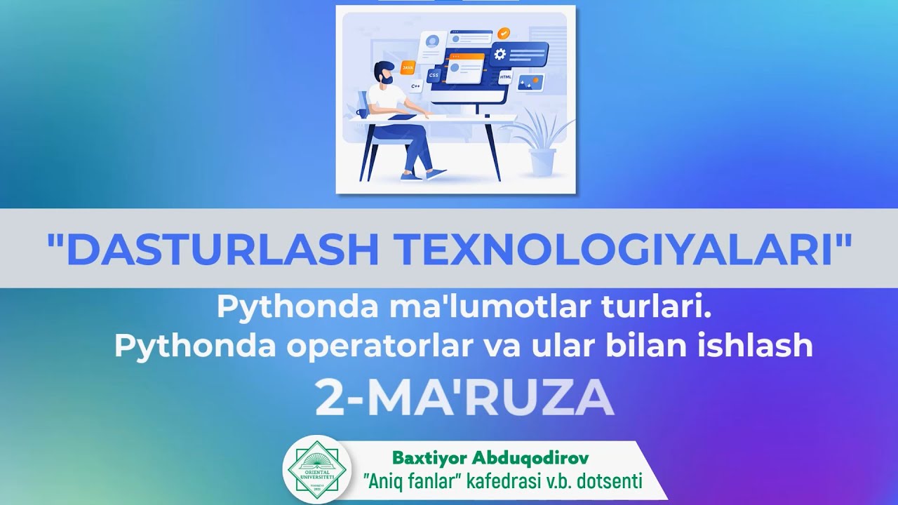 Pythonda ma'lumotlar turlari.Pythonda operatorlar va ular bilan ishlash(2-Ma'ruza) - YouTube