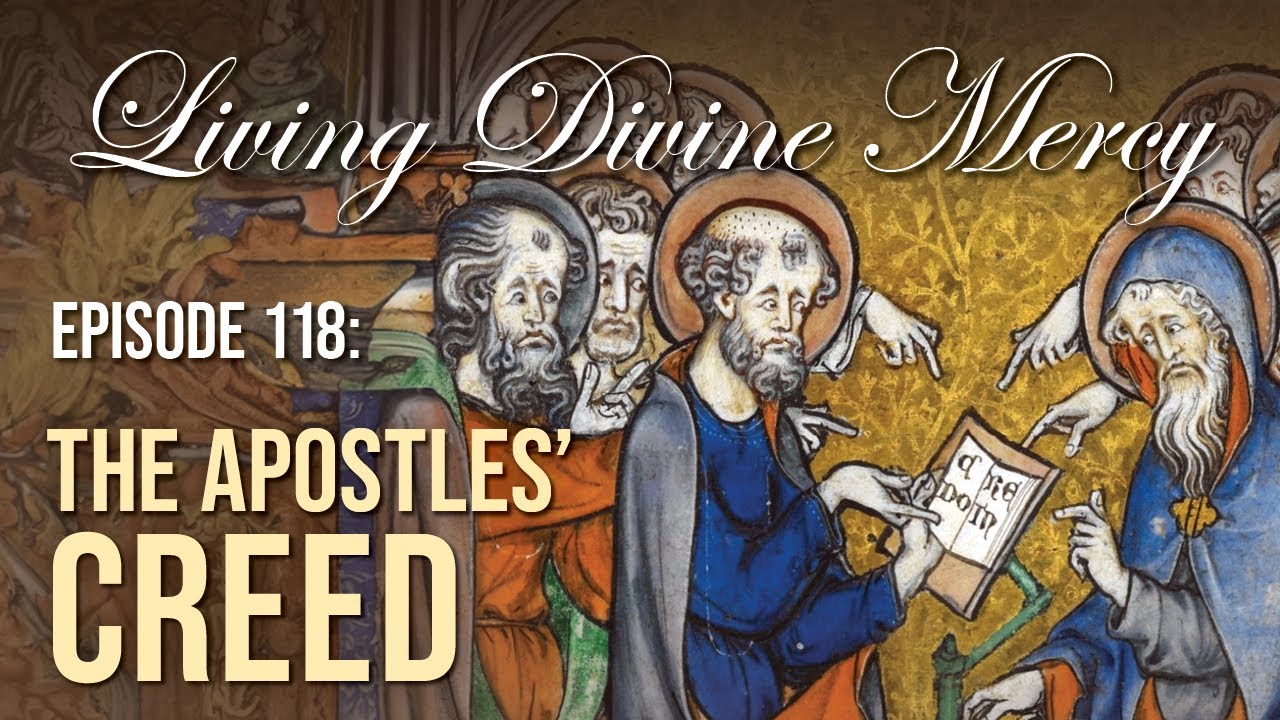 The Creed - Living Divine Mercy TV Show (EWTN) Ep.118 with Fr. Chris ...