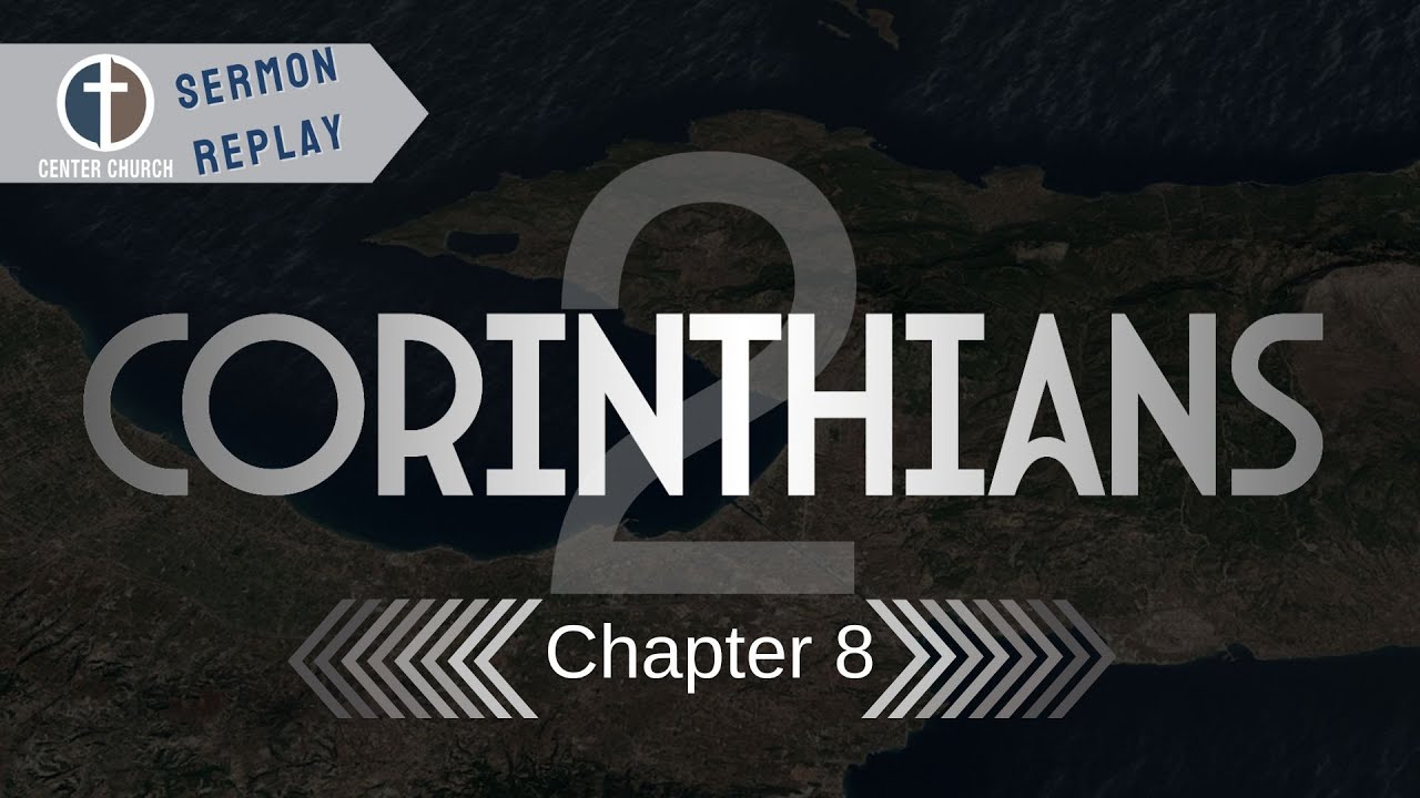 Generous Grace Produces Generous Givers |2 Corinthians 8| Rich ...