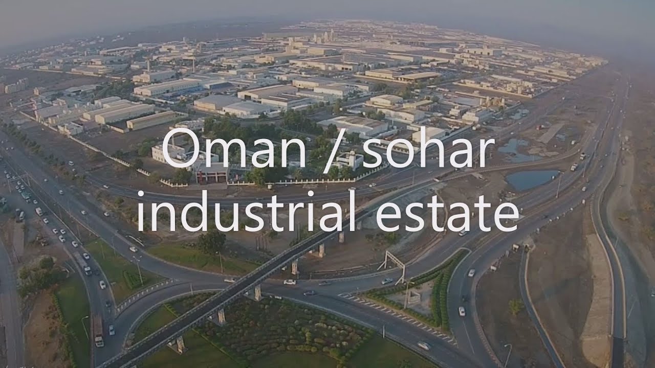 Sohar Industrial Estate/Oman - YouTube