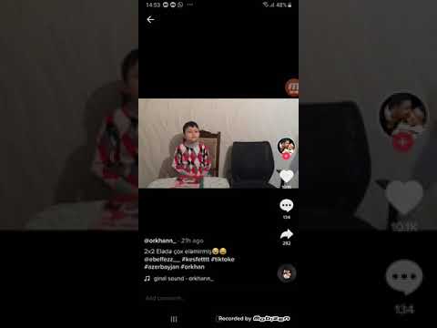 Orxan Ebelfez tik tok videolari