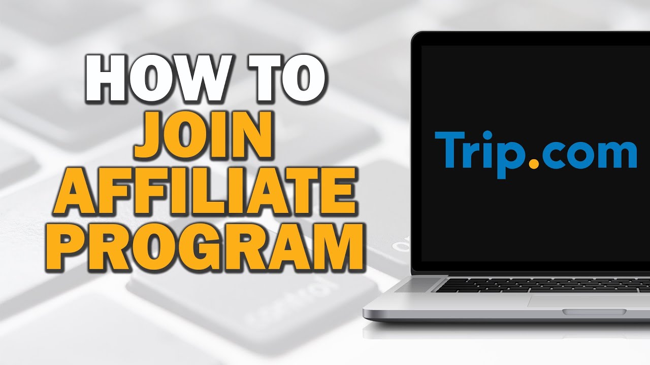 How Join the Trip com Affiliate Program (Easiest Way) - YouTube