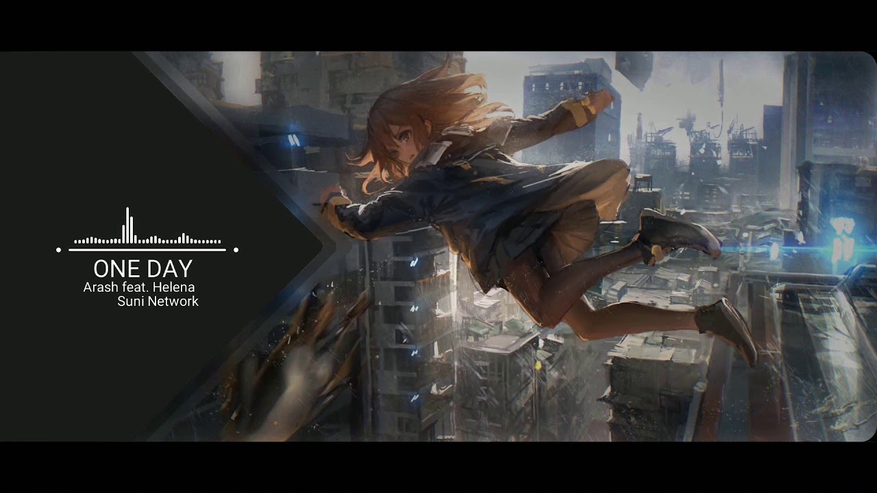 ARASH feat Helena - ONE DAY [ Nightcore ] - YouTube