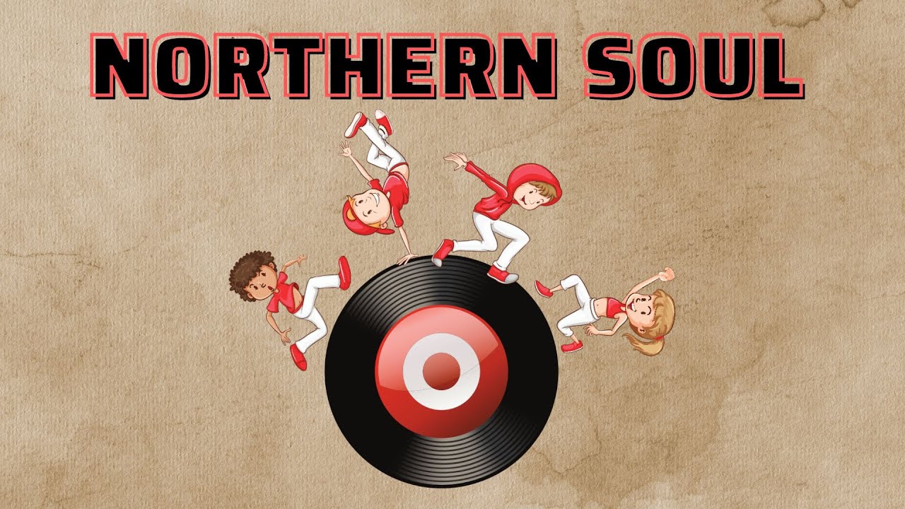 Top Northern Soul Music Of All Time 💖💖💖 Northern Soul Mix - YouTube