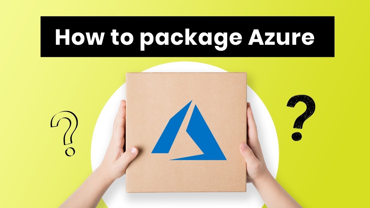 How to Package Azure (Easy Packaging for MSPs) - YouTube