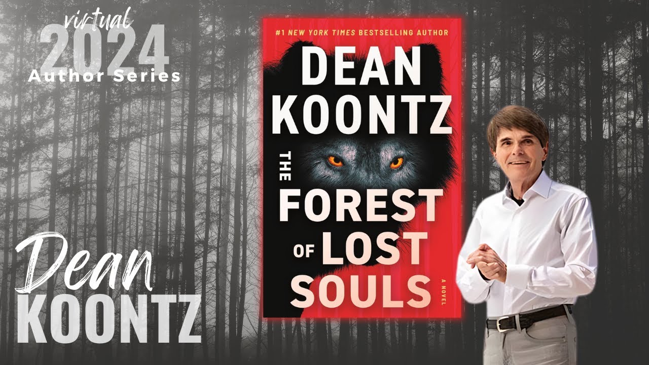 Author Series | Dean Koontz | The Forest of Lost Souls - YouTube