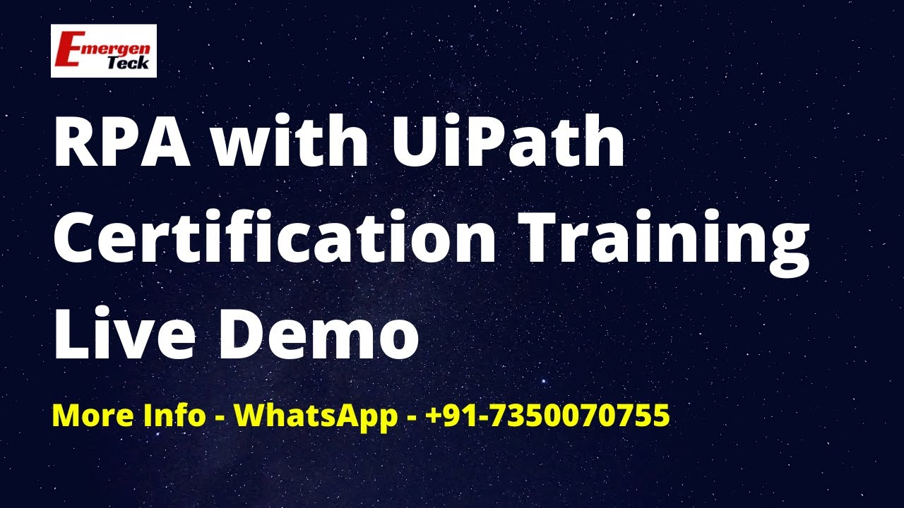 RPA with UiPath Certification Training | Live Demo | EmergenTeck - YouTube