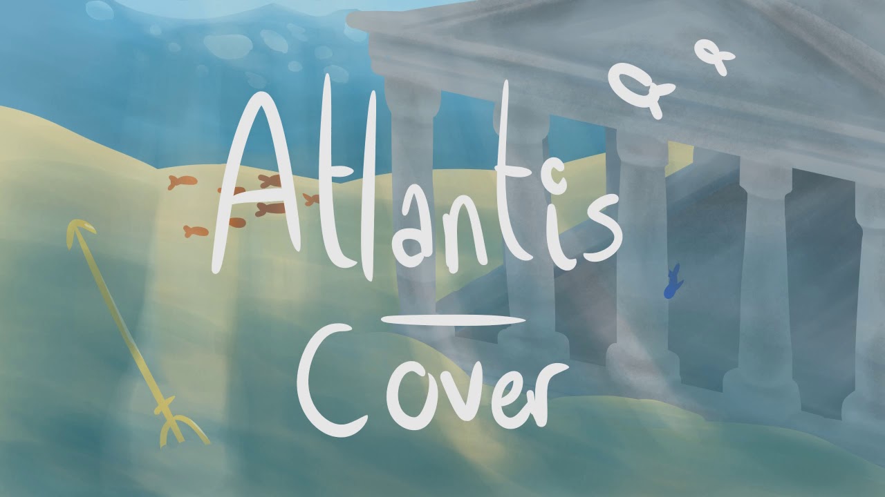 Atlantis - Cover // Seafret - YouTube