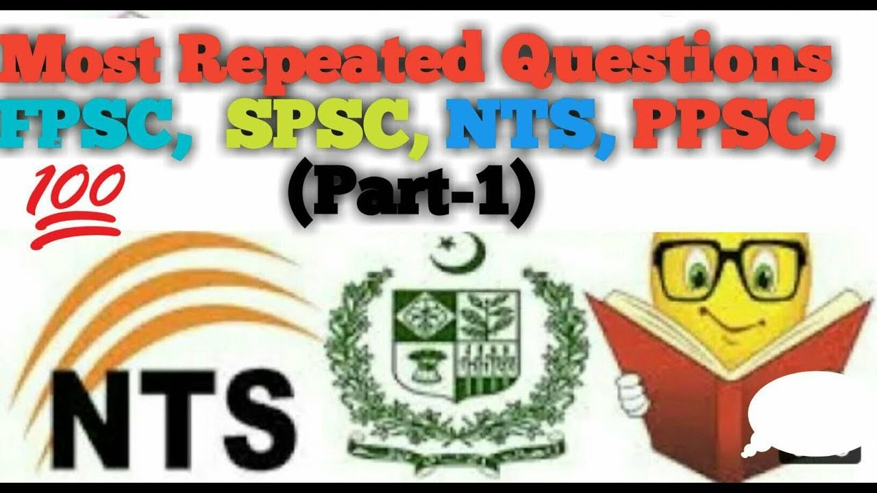 Most repeated question FPSC , NTS , Ppsc, SPSC | past papers answer ...