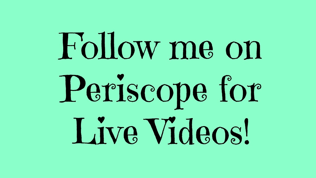 Live Periscope With Mom Join Us Youtube