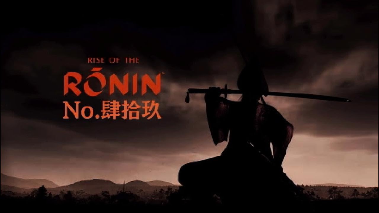 RISE OF THE RONIN No.肆拾玖(49) - YouTube
