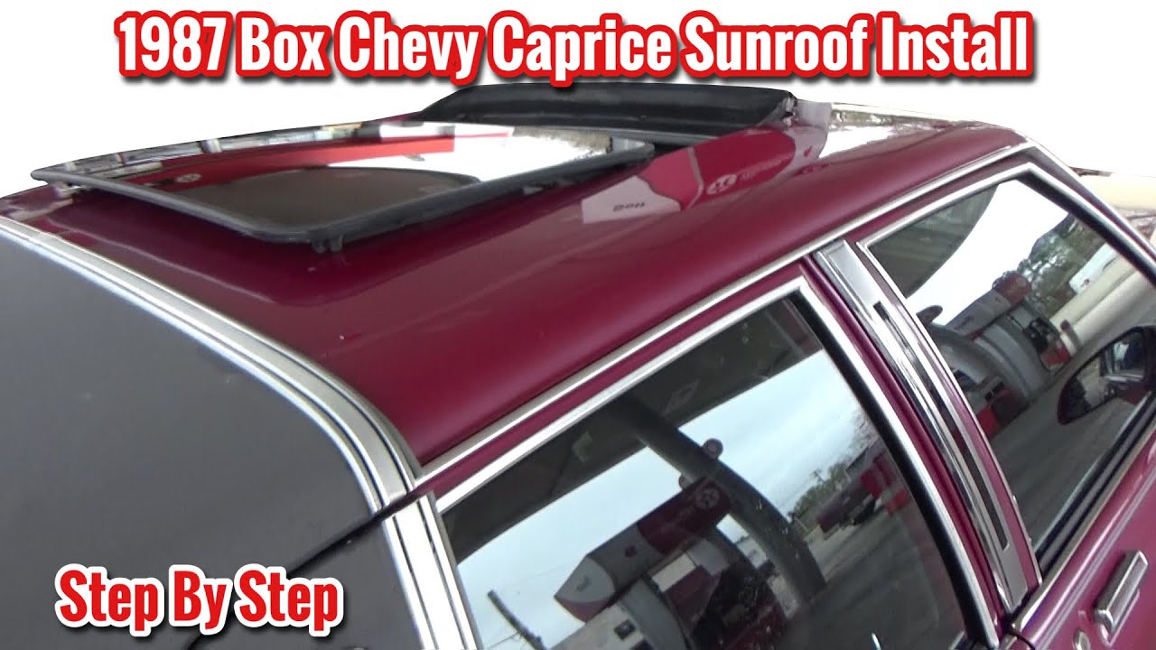 How To Install A Sunroof Moonroof Box Chevy Caprice Step By Step DIY ...