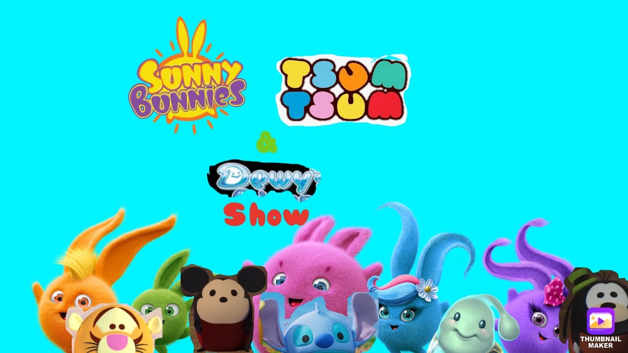 Sunny Bunnies Tsum Tsum & Dewy Show Intro - YouTube