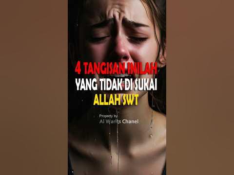 TANGISAN YANG DIBENCI ALLAH #shorts #feedshorts #faktaunik #islam - YouTube