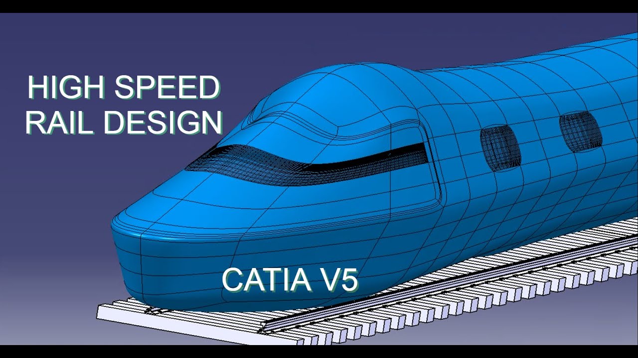 High Speed Rail Design with CATIA V5 - YouTube