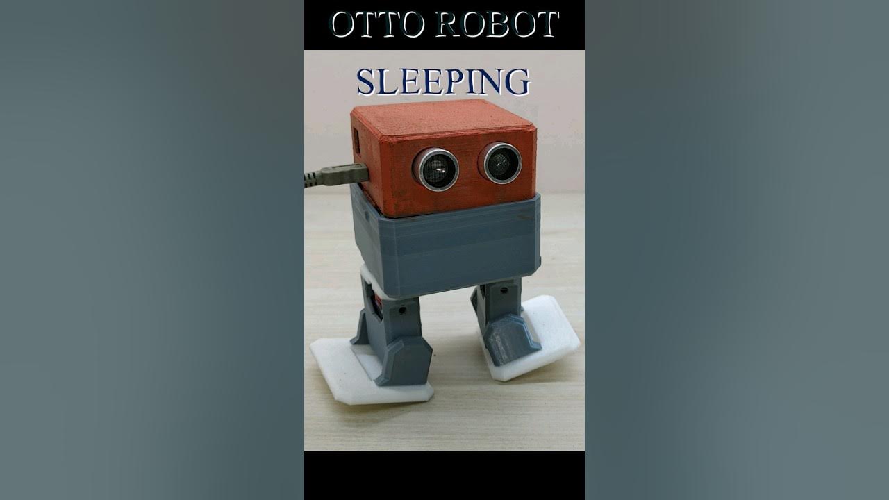 Otto Diy Robot Sleeping😴 Arduinorobot Arduinoproject Youtube