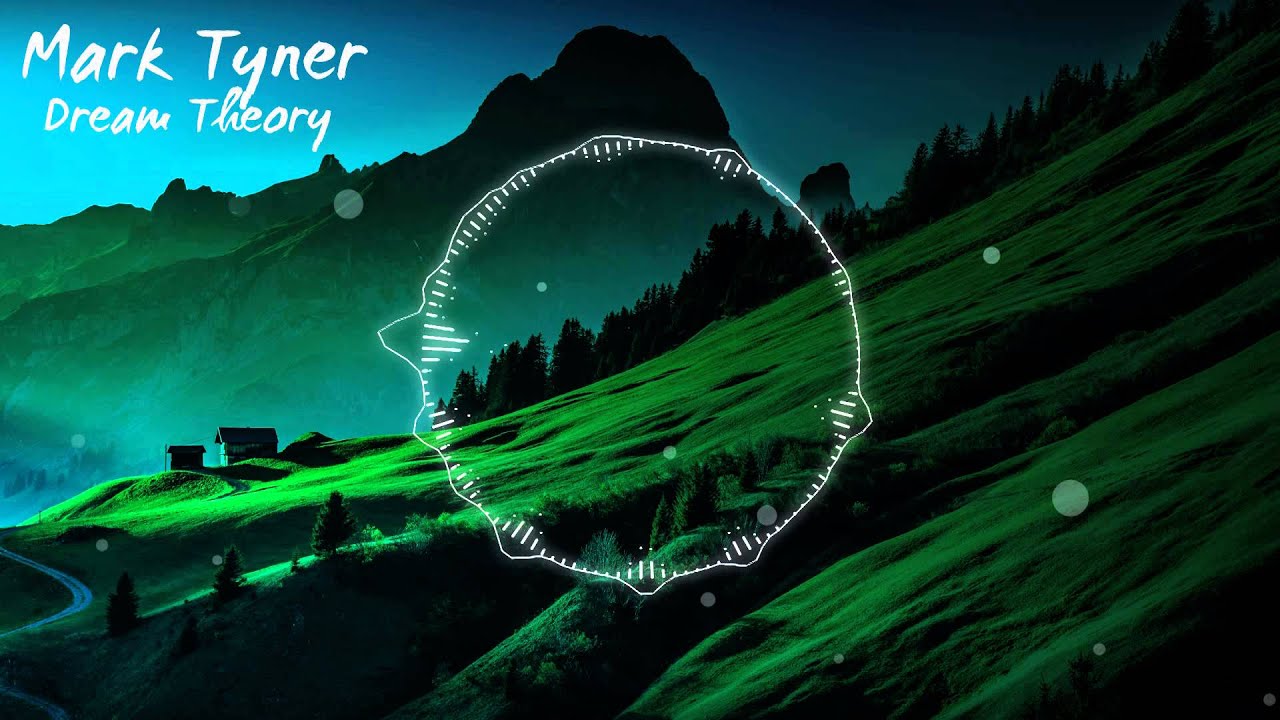 Mark Tyner - Dream Theory [Free Download] - YouTube