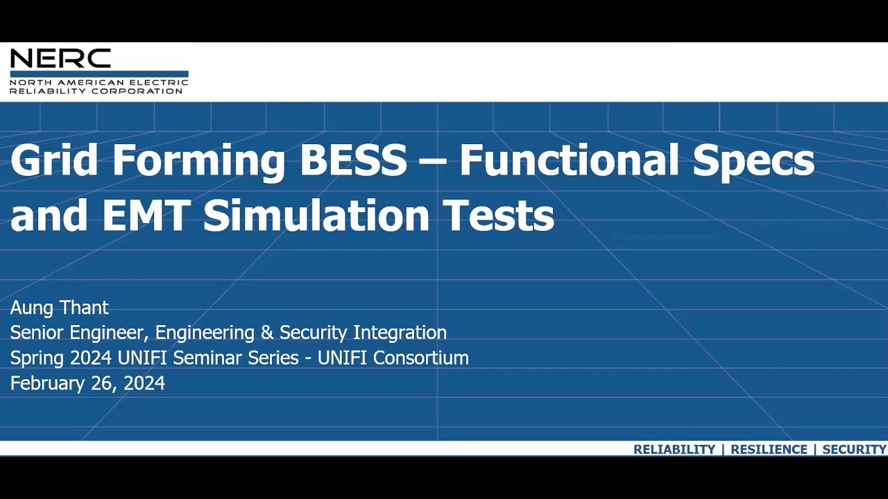 Aung Thant: Grid Forming BESS - Functional Specs and EMT Simulation ...