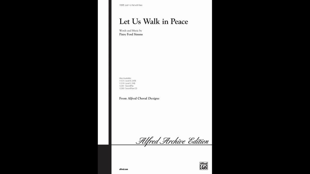 Let Us Walk in Peace (2-Pt), by Patsy Ford Simms – Score & Sound - YouTube