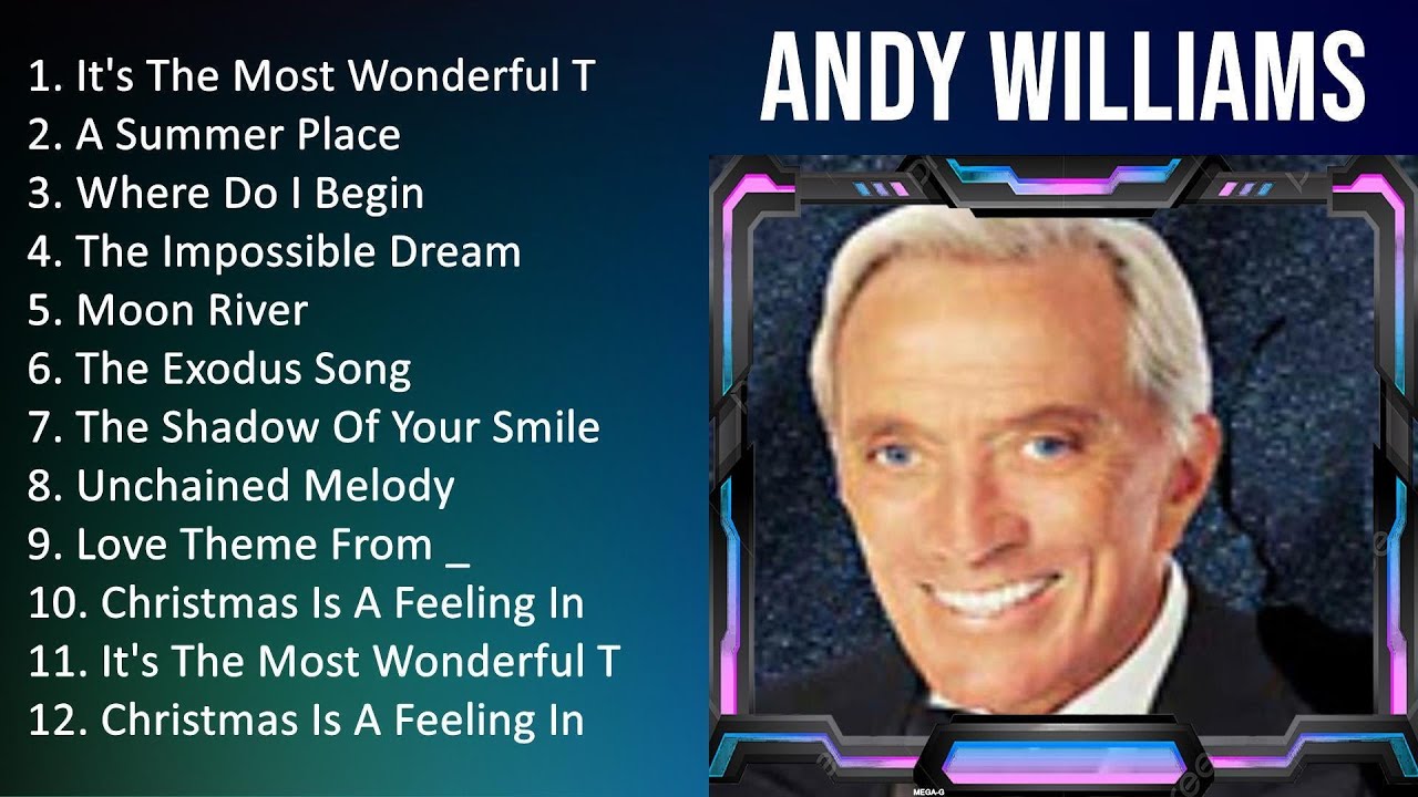A n d y W i l l i a m s 2023 [1 HOUR] Playlist - Greatest Hits, Full ...