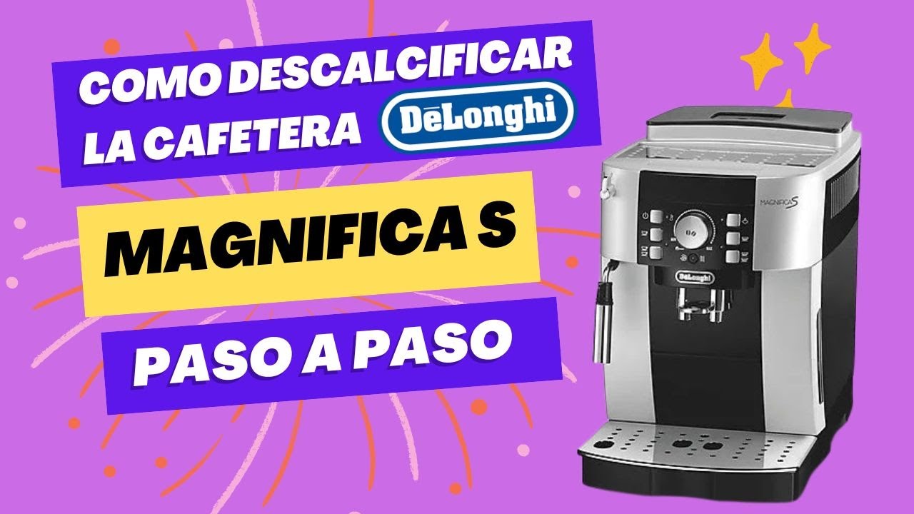 🏅☕Como Descalcificar la cafetera DeLonghi MAGNIFICA S ☕🏅 - YouTube