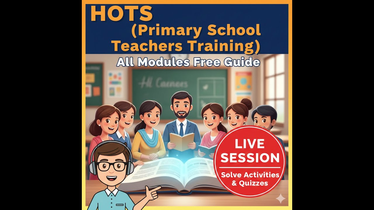 HOTS Training ALL Modules FREE Guide 📚 | Primary Teachers Live Session ...