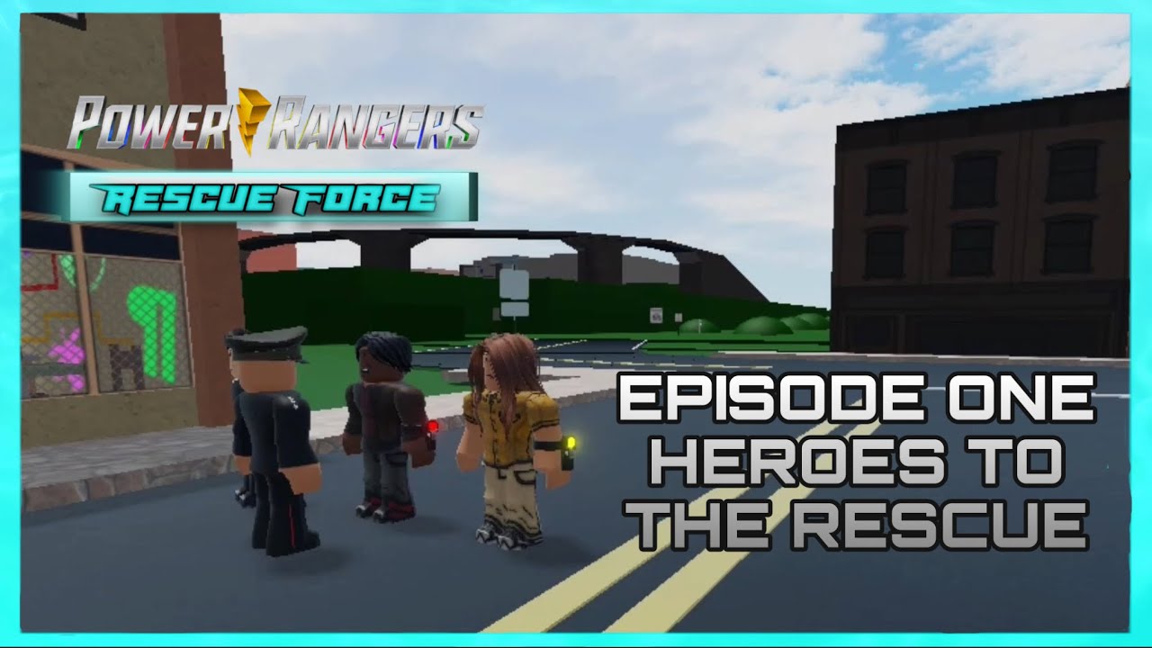 Power Rangers Rescue Force | Episode One: Heroes To The Rescue - YouTube