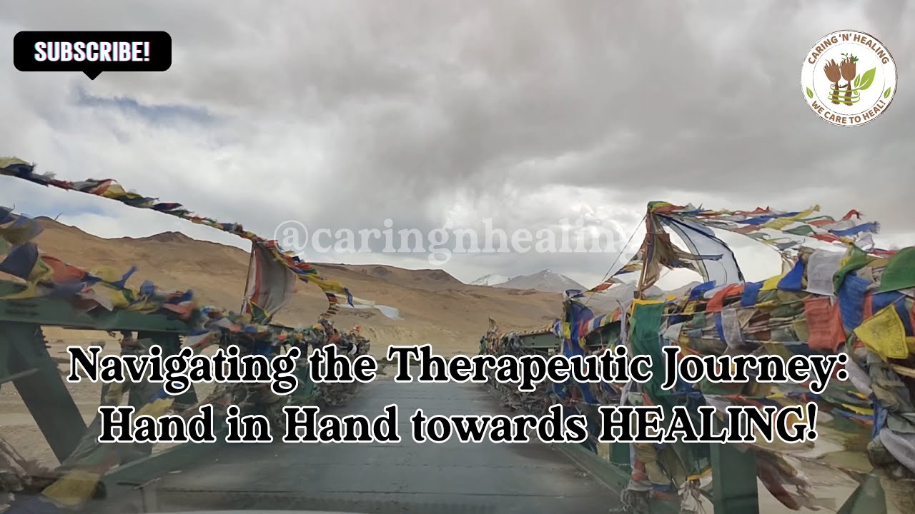 Navigating the Therapeutic Journey: Hand in Hand towards HEALING! # ...