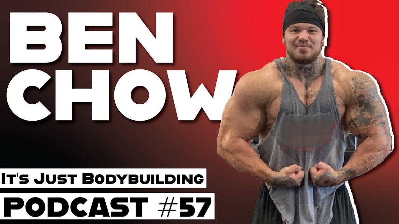 BEN CHOW - IT'S JUST BODYBUILDING 57 - DUSTY HANSHAW, RON PARTLOW - YouTube