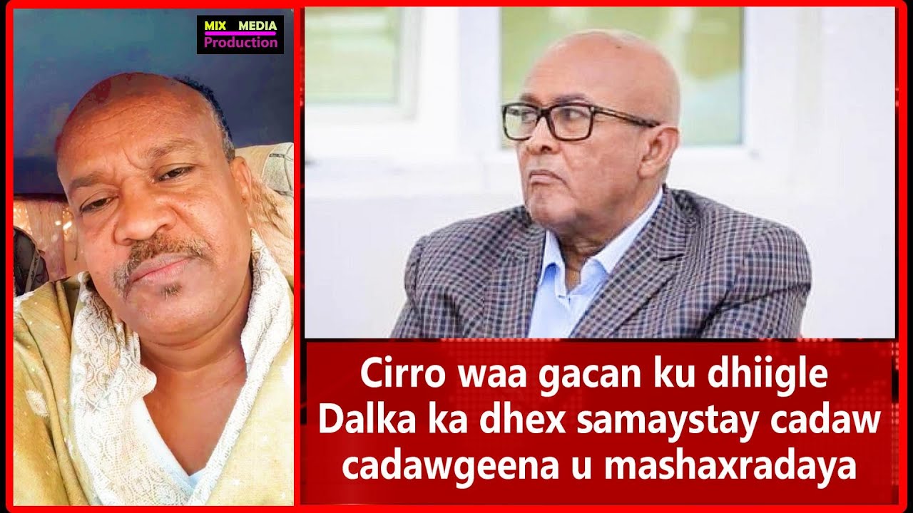 "Cirro waa gacan ku dhiigle Dalka ka dhex samaystay dad cadawgeena u ...