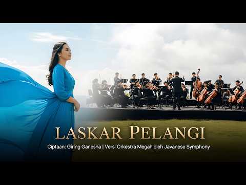 LASKAR PELANGI – Versi Orkestra | Ciptaan Giring Ganesha  | Javanese Symphony