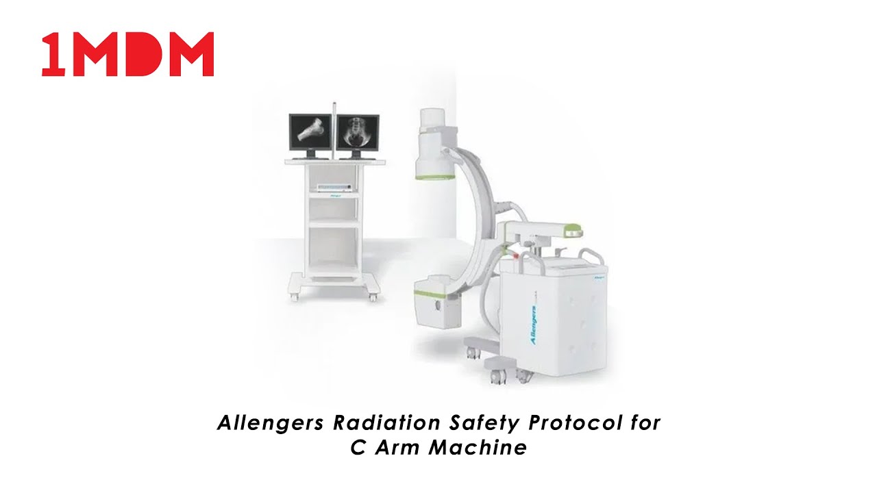 Allengers Radiation Safety Protocol for C Arm Machine - YouTube