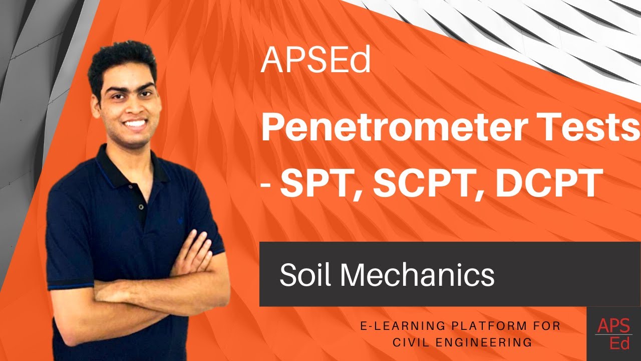 Penetrometer Tests - SPT, SCPT, DCPT | Soil Mechanics - YouTube