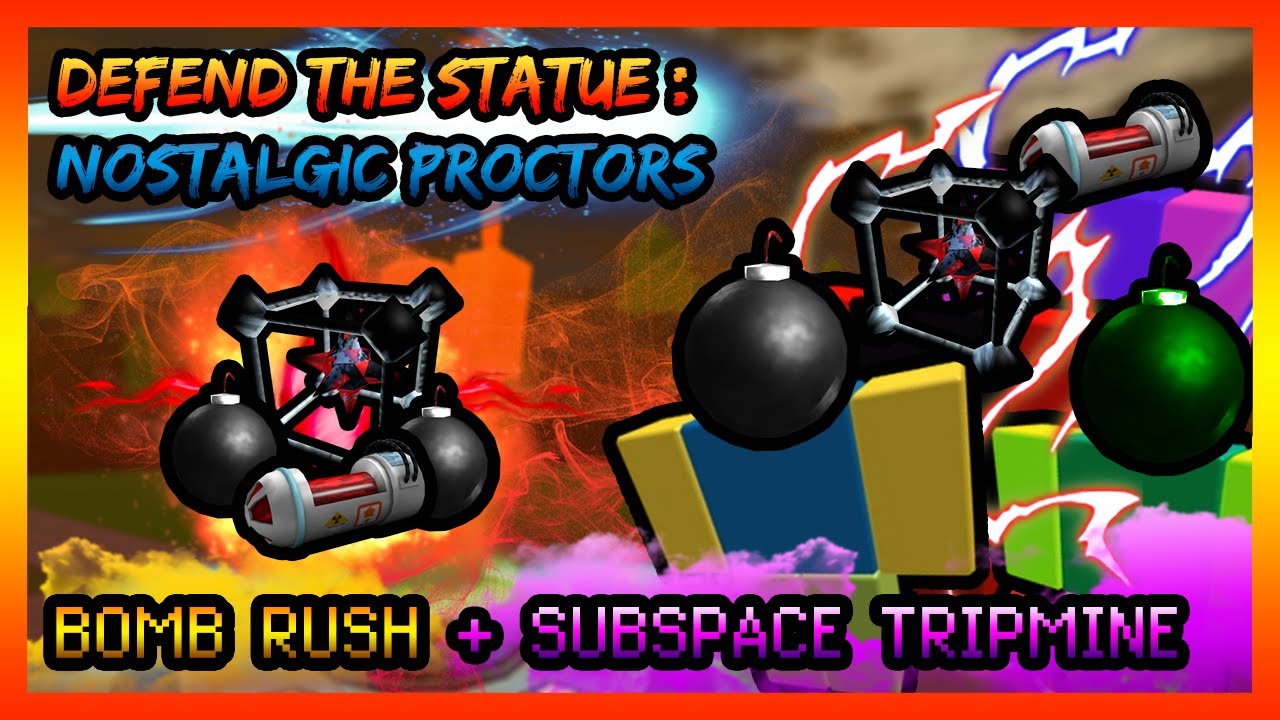 BOMB RUSH + SUBSPACE EXPLOSIVE - (ROBLOX) Defend the Statue : Nostalgic ...