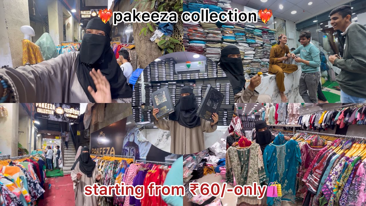 pakeeza collection||starting from₹60/-onlyy🛍️| 📍KURLA WEST||📍BHINDI ...