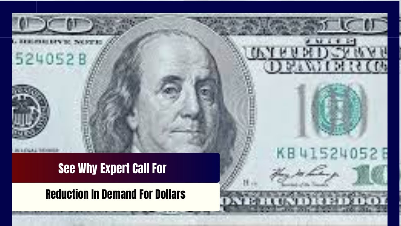See Why Expert Call For Reduction In Demand For Dollars - YouTube