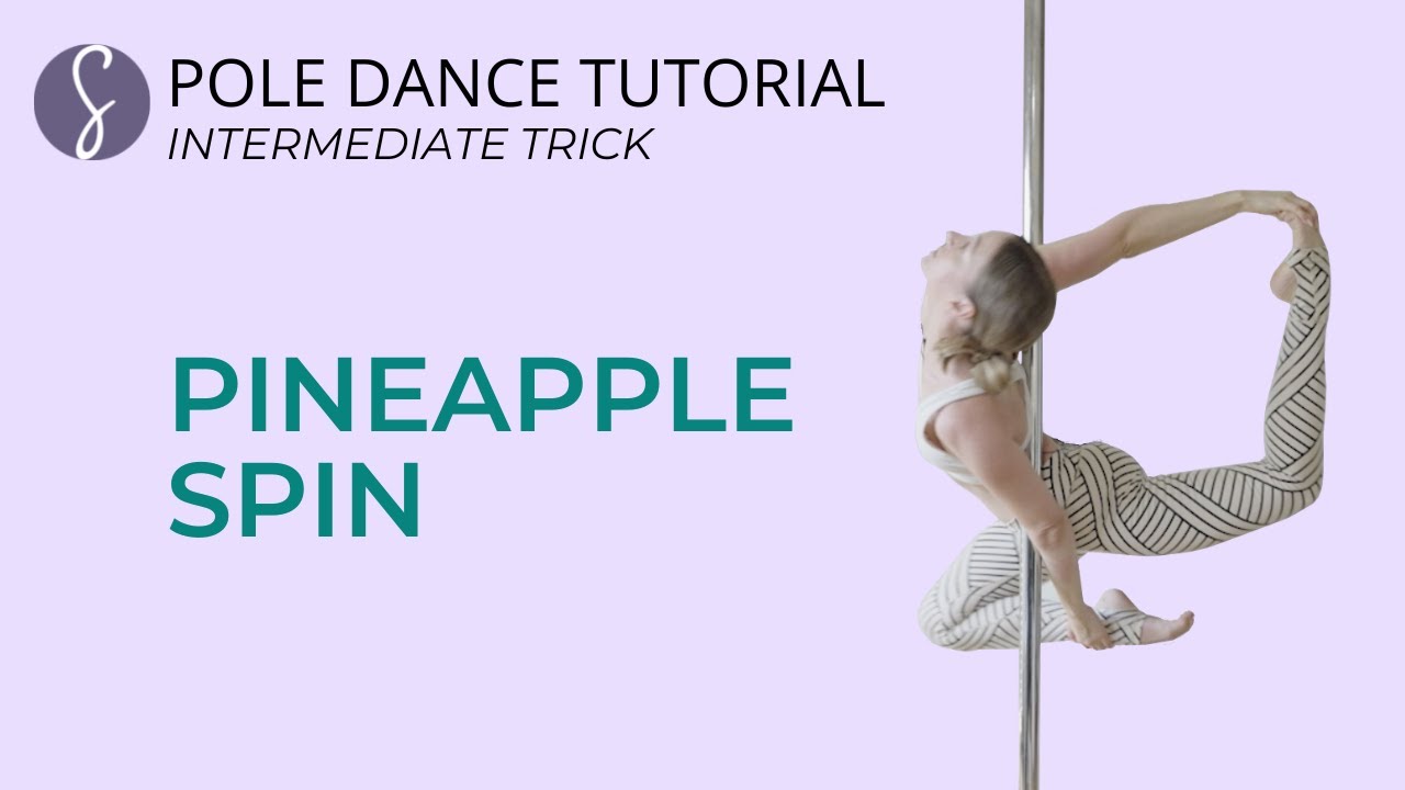 Pole Trick Tutorial: Pineapple Spin (Intermediate Level) - YouTube
