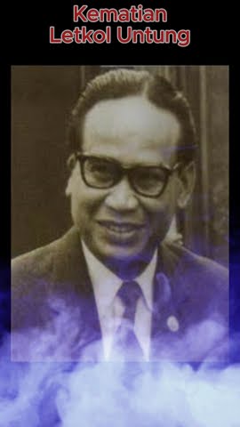 Kematian Letkol Untung #sejarahhariini - YouTube