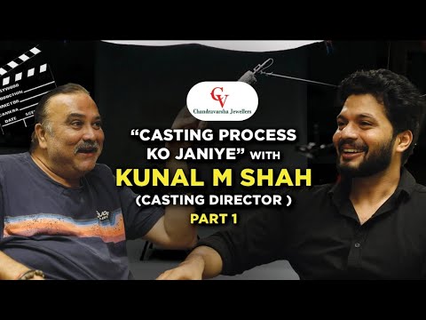 Challenges of Casting | Kunal M Shah | Casting Director | Bollywood ...