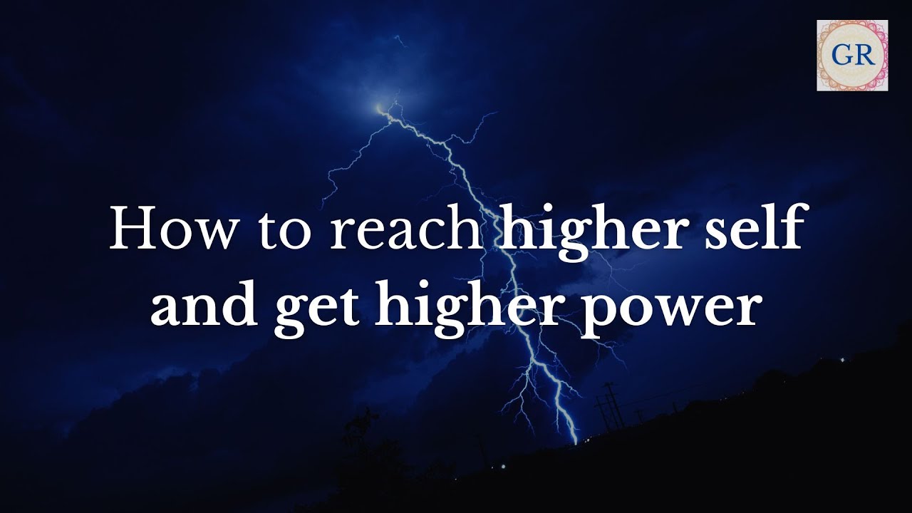 How to reach higher self and higher power? | Self-awareness | Values ...