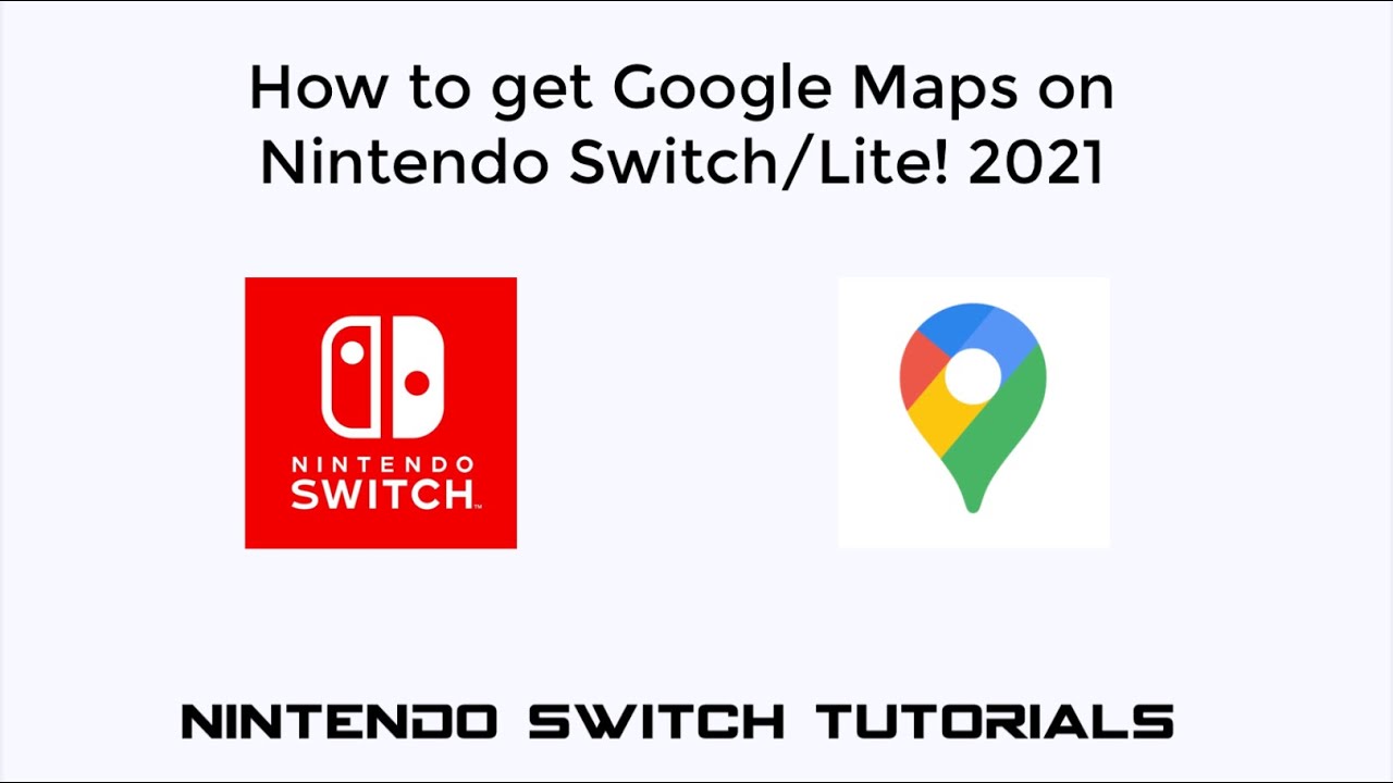 HOW TO OPEN GOOGLE MAPS ON NINTENDO SWITCH/LITE! (2021) - YouTube