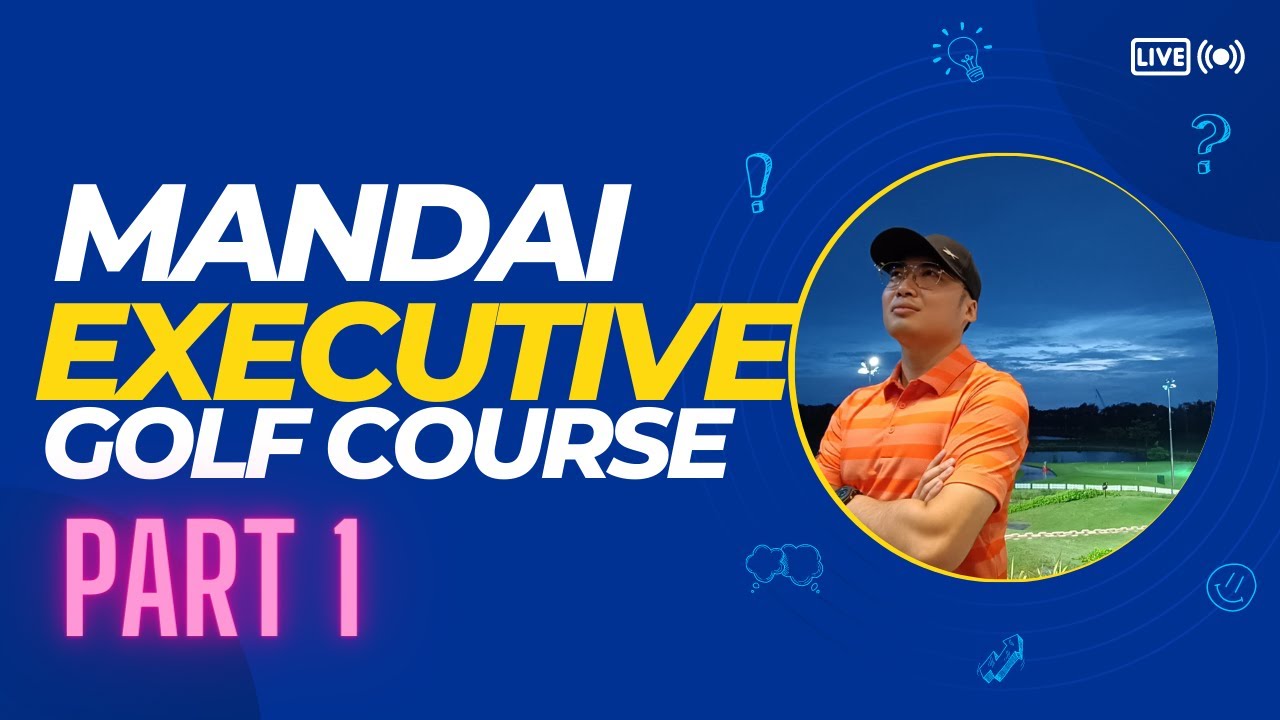 GodDanGolf Attempts Singapore 9 Hole Mandai Executive Golf Course Part ...