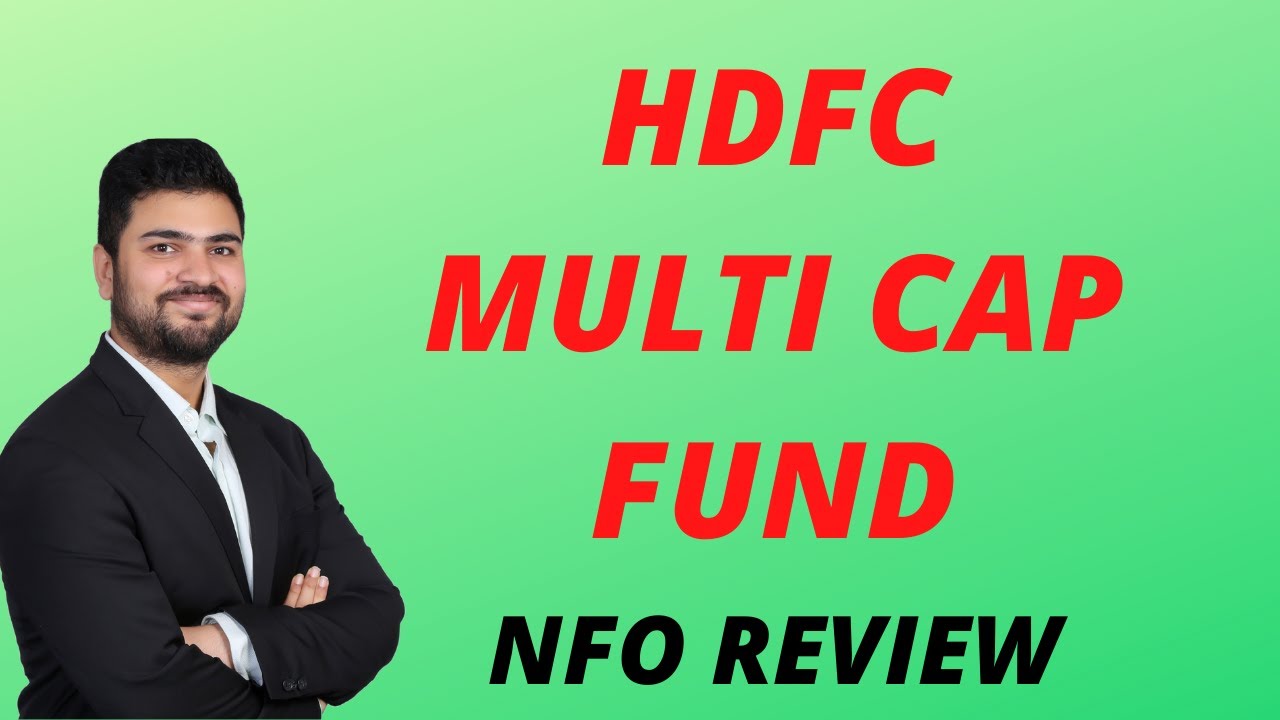 HDFC Multi Cap Fund NFO 2021 | HDFC Mutual Funds | New Fund Offer | NFO ...