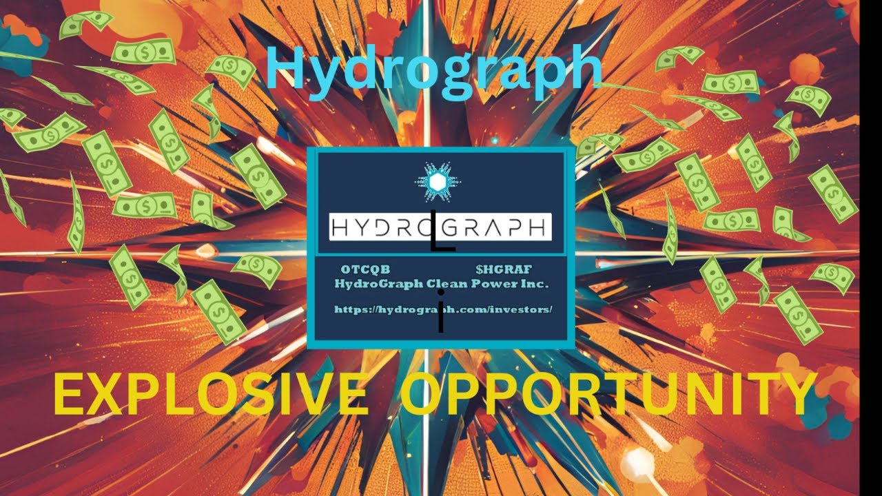 Hydrograph Is an Explosive Opportunity! Pun intended! ($HGRAF Impact ...