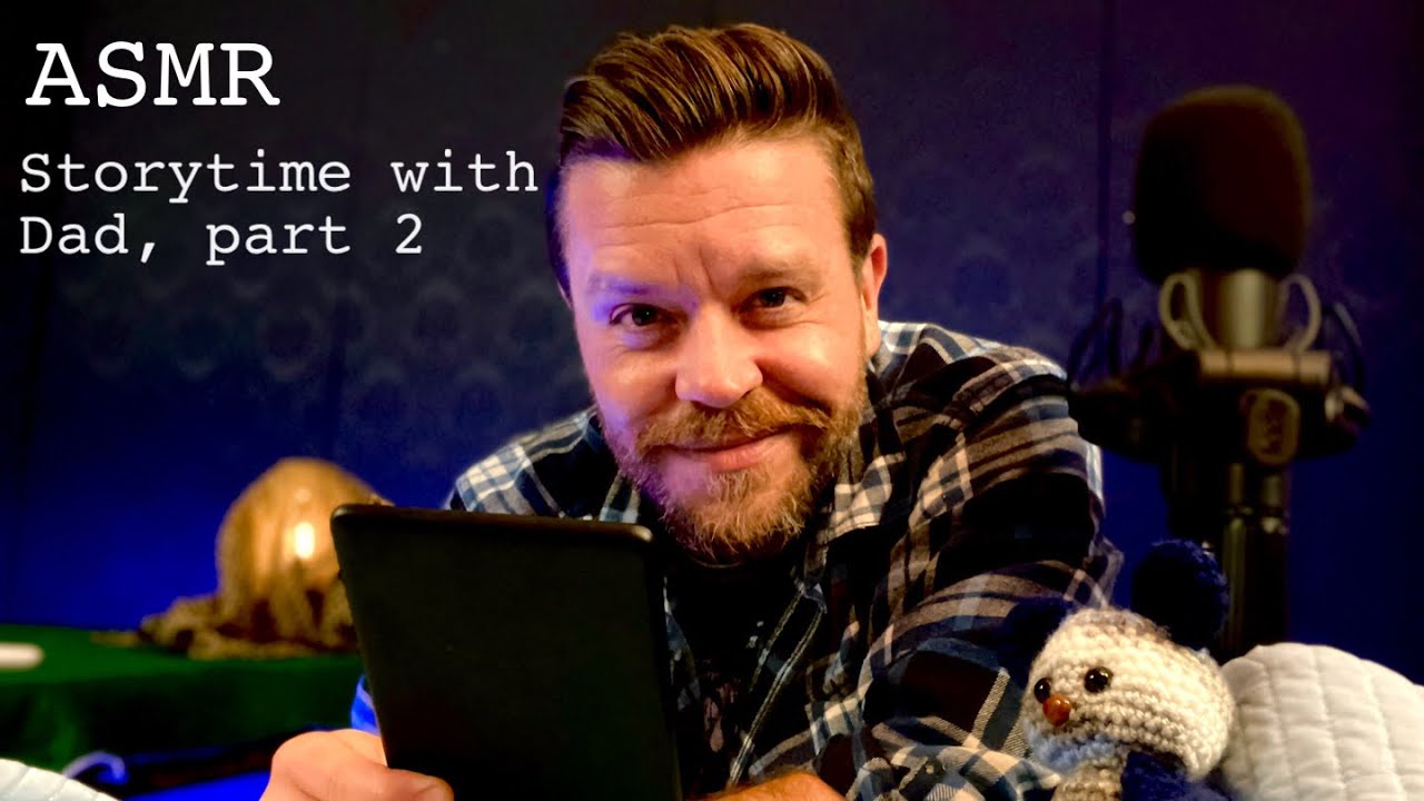 ASMR | Storytime with Dad, Night 2 - YouTube